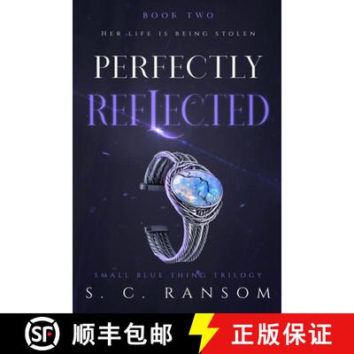 【3-4周达】Perfectly Reflected: Her life is being stolen [9781739640958]