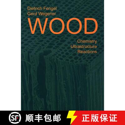 预订 Wood: Chemistry, Ultrastructure, Reactions [9783935638395]