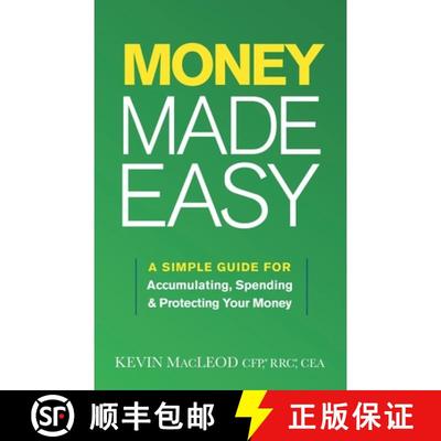 【3-4周达】Money Made Easy: A Simple Guide for Accumulating, Spending, and Protecting Your Money [9781544532820]