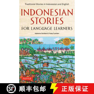 【3-4周达】Indonesian Stories for Language Learners: Traditional Stories in Indonesian and English (O... [9780804853095]