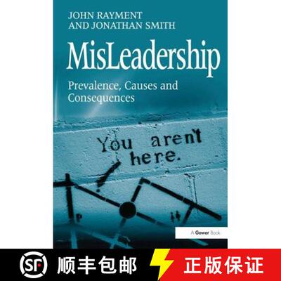【3-4周达】Misleadership: Prevalence, Causes and Consequences [9780566092268]