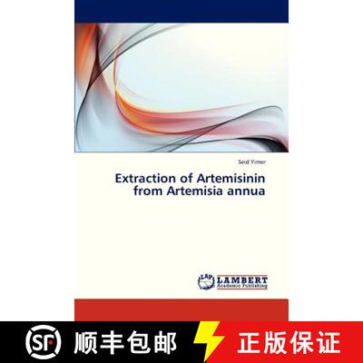 预订 Extraction of Artemisinin from Artemisia annua [9783659334221]