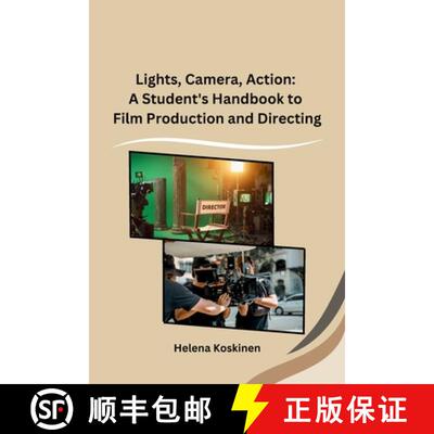 【3-4周达】Lights, Camera, Action: A Student's Handbook to Film Production and Directing [9788119855162]