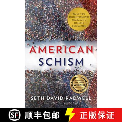 【3-4周达】精装 American Schism: How the Two Enlightenments Hold the Secret to Healing Our Nation [9781626348615]