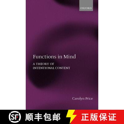 【3-4周达】精装 Functions in Mind: A Theory of Intentional Content [9780199242009]