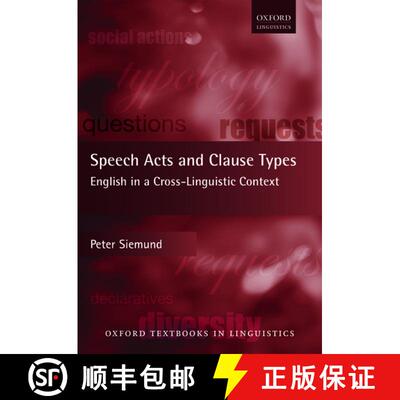 【3-4周达】言语行为与条款类型：跨语言语境下的英语 Speech Acts and Clause Types: English in a Cross-Li... [9780198718130]