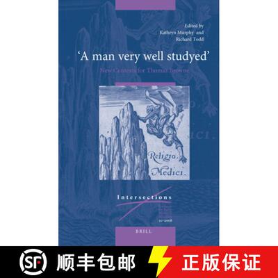 预订 A man very well studyed: New Contexts for Thomas Browne [9789004171732]