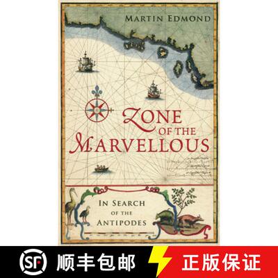 【3-4周达】Zone of the Marvellous: In Search of the Antipodes [9781869404475]