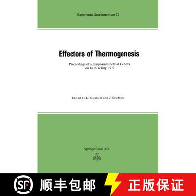 【3-4周达】Effectors of Thermogenesis: Proceedings of a Symposium held at Geneva (Switzerland) on 14 ... [9783034855617]