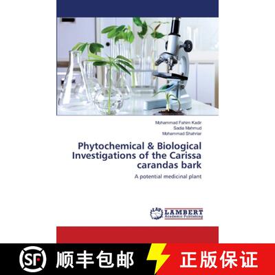 预订 Phytochemical & Biological Investigations of the Carissa carandas bark [9783659411410]