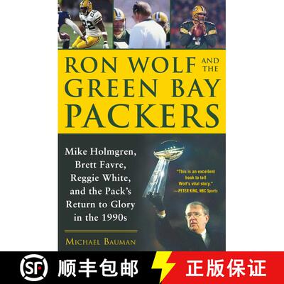 【3-4周达】精装 Ron Wolf and the Green Bay Packers: Mike Holmgren, Brett Favre, Reggie White, and the... [9781683582779]