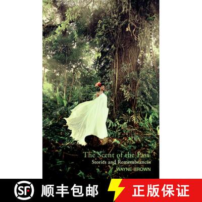 【3-4周达】The Scent of the Past: Stories and Remembrances [9781845231538]