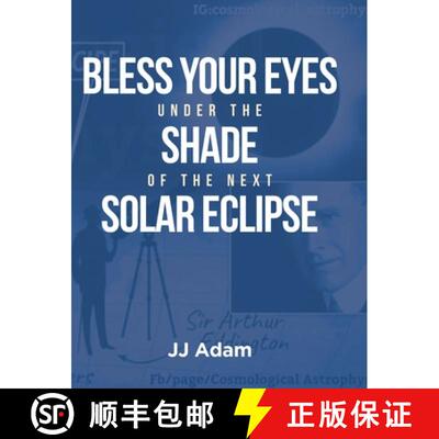 【3-4周达】Bless Your Eyes under the Shade of the Next Solar Eclipse [9798893098549]