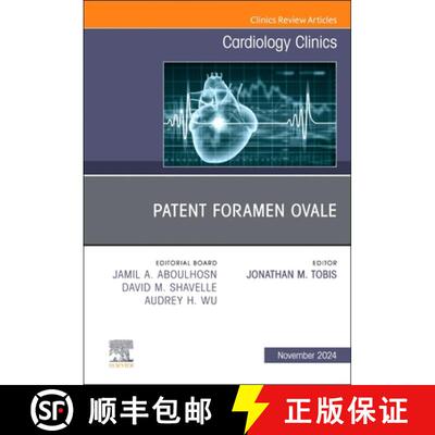 【3-4周达】精装 Patent Foramen Ovale, an Issue of Cardiology Clinics: Volume 42-4 [9780443129698]