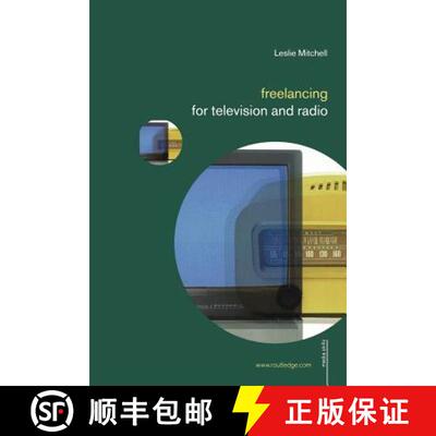 【3-4周达】Freelancing for Television and Radio [9780415341028]