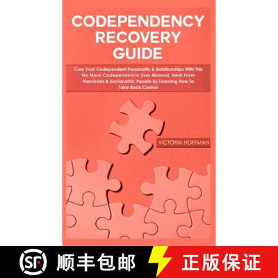【3-4周达】Codependency Recovery Guide: Cure your Codependent Personality & Relationships with this N... [9781989814697]