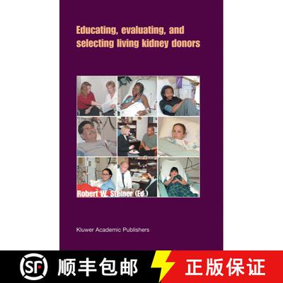 【3-4周达】Educating, Evaluating, and Selecting Living Kidney Donors [9789048162840]