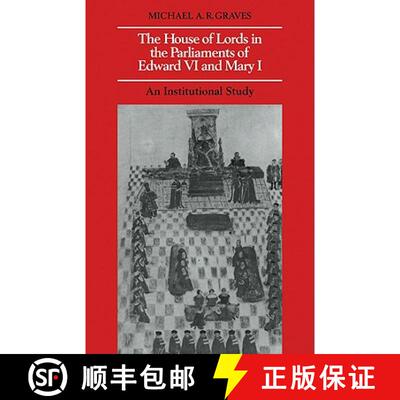 预订 The House of Lords in the Parliaments of Edward VI and Mary I: An Institutional Study [9780521086097]
