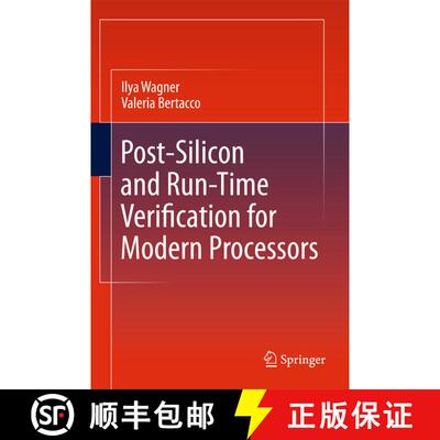 【3-4周达】Post-Silicon and Runtime Verification for Modern Processors [9781489981509]