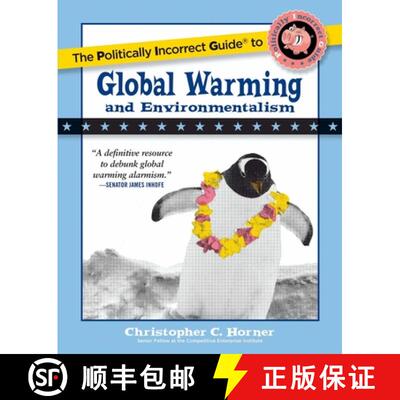 【3-4周达】Politically Incorrect Guide to Global Warming and Environmentalism: And Environmentalism [9781596985018]