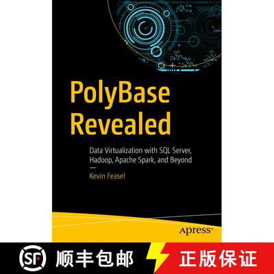 【3-4周达】PolyBase Revealed : Data Virtualization with SQL Server, Hadoop, Apache Spark, and Beyond ... [9781484254608]