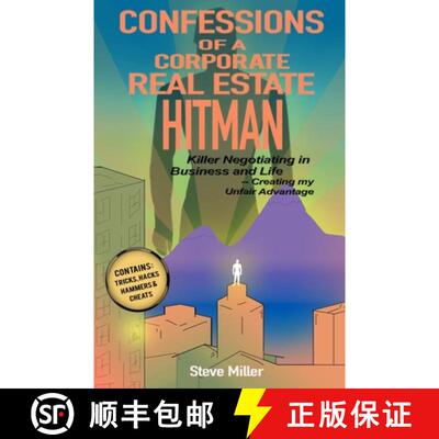 【3-4周达】Confessions of a Corporate Real Estate Hitman: Killer Negotiating in Business and Life -- ... [9781734944402]