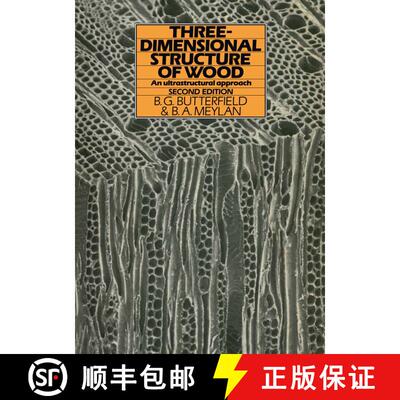 【3-4周达】Three-dimensional structure of wood : An Ultrastructural Approach [9789401181488]