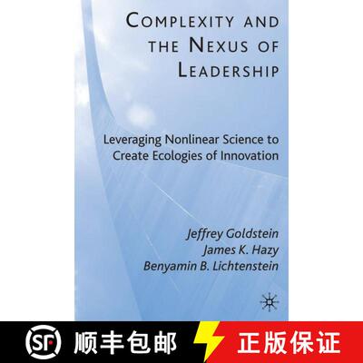 【3-4周达】精装 Complexity and the Nexus of Leadership : Leveraging Nonlinear Science to Create Ecolo... [9780230622272]