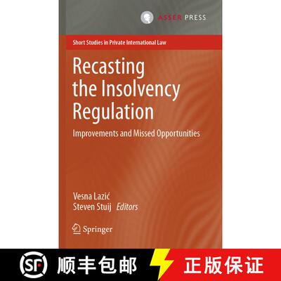 【3-4周达】Recasting the Insolvency Regulation : Improvements and Missed Opportunities [9789462653658]