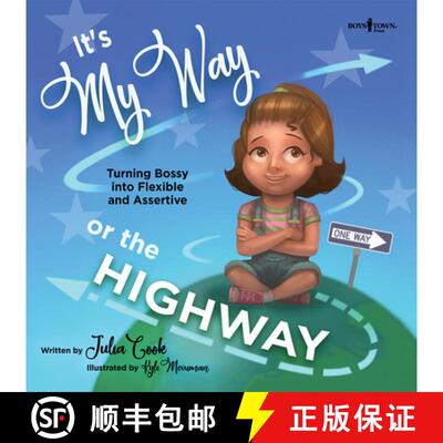 【3-4周达】It's My Way or the Highway: Turning Bossy Into Flexible and Assertive Volume 1 [9781944882372]