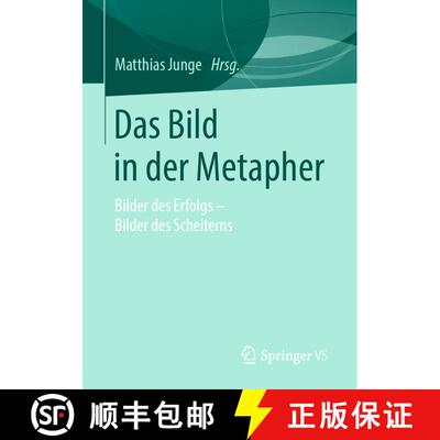 【3-4周达】Das Bild in der Metapher : Bilder des Erfolgs - Bilder des Scheiterns [9783658245610]