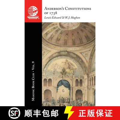 【3-4周达】The Masonic Book Club, Vol. 9: Anderson's Constitutions of 1738: Anderson's Constitutions ... [9781637235416]