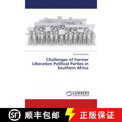 预订 Challenges of Former Liberation Political Parties in Southern Africa [9786202055635]