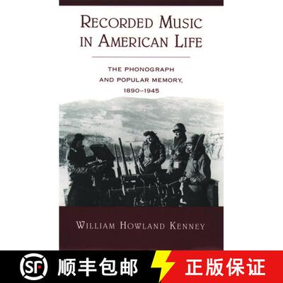 【3-4周达】精装 Recorded Music in American Life: The Phonograph and Popular Memory, 1890-1945 [9780195100464]