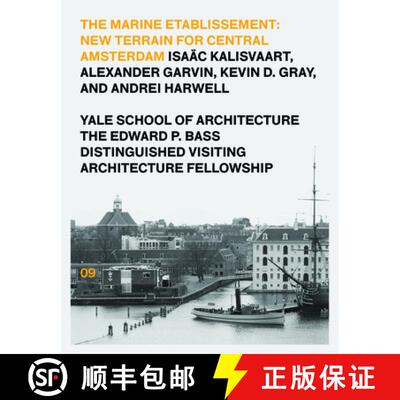 【3-4周达】The Marine Etablissement : Edward P. Bass Distinguished Visiting Architecture Fellowship [9781945150074]
