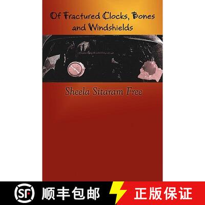 【3-4周达】Of Fractured Clocks, Bones and Windshields [9780911051315]
