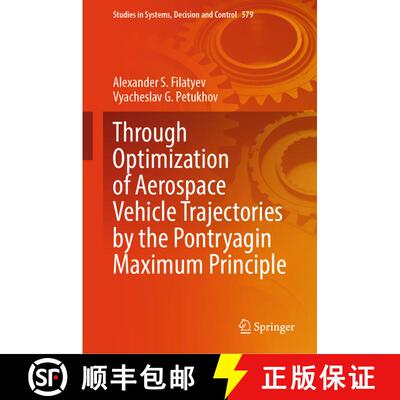 【3-4周达】精装 Through Optimization of Aerospace Vehicle Trajectories by the Pontryagin Maximum Prin... [9783031807558]