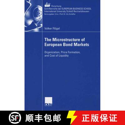 【3-4周达】The Microstructure of European Bond Markets: Organization, Price Formation, and Cost of Li... [9783835004238]