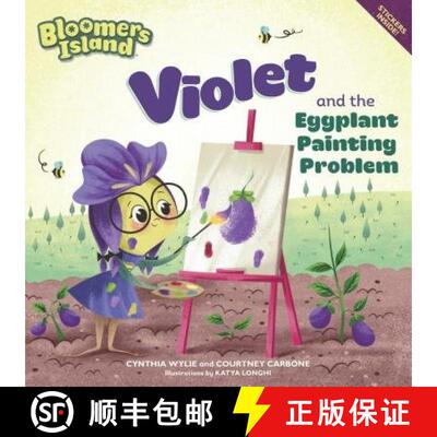 现货 Violet and the Eggplant Painting Problem: Bloomers Island [9781635651126]