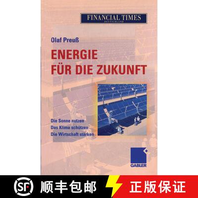 【3-4周达】Energie für die Zukunft: Die Sonne nutzen Das Klima schützen Die Wirtschaft stärken (So... [9783322822369]