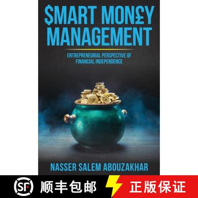 【3-4周达】Smart Money Management: Entrepreneurial Perspective of Financial Independence [9781998998425]