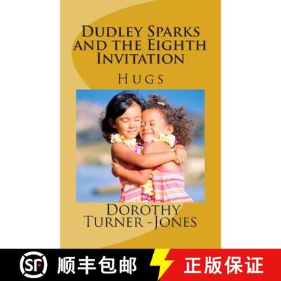 【3-4周达】Dudley Sparks and the Eighth Invitation HUGS: A Catholic Kids Book #1 [9780615967745]