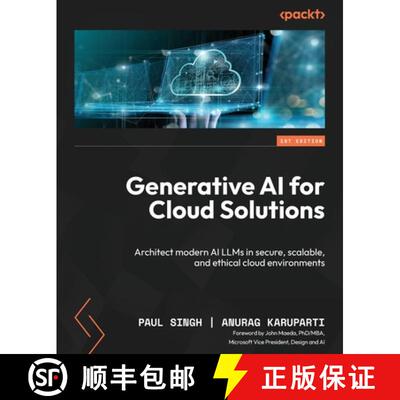 预订 Generative AI for Cloud Solutions: Architect modern AI LLMs in secure, scalable, and ethical clo... [9781835084786]