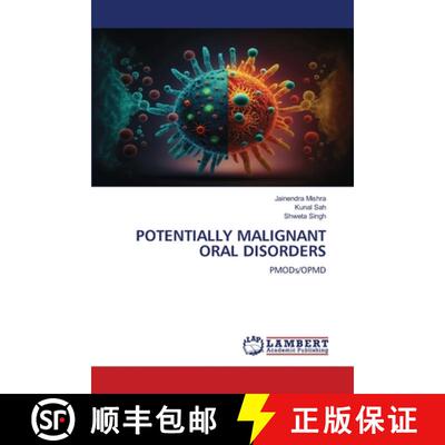 【3-4周达】POTENTIALLY MALIGNANT ORAL DISORDERS: PMODs/OPMD (Aufl.) [9786208223113]