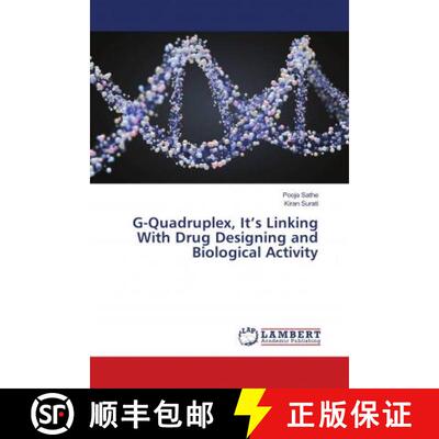 预订 G-Quadruplex, It’s Linking With Drug Designing and Biological Activity [9783659889028]