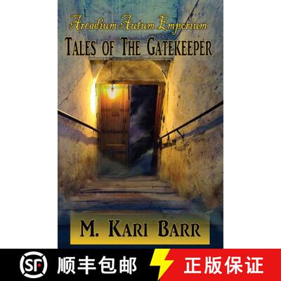 【3-4周达】Arcadium Autum Emporium: Tales of the Gatekeeper [9781732140127]