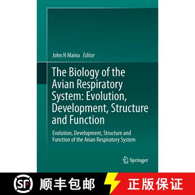 【3-4周达】The Biology of the Avian Respiratory System: Evolution, Development, Structure and Function [9783319441528]