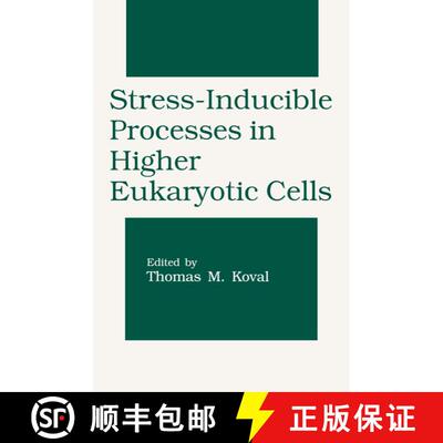 【3-4周达】Stress-Inducible Processes in Higher Eukaryotic Cells [9781489900715]
