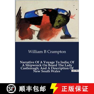 【3-4周达】Narrative Of A Voyage To India; Of A Shipwreck On Board The Lady Castlereagh; And A Descri... [9791041983902]