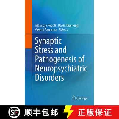 【3-4周达】Synaptic Stress and Pathogenesis of Neuropsychiatric Disorders [9781493946327]